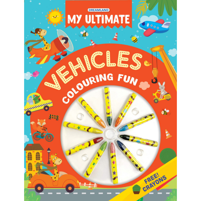 My Ultimate Vehicles Colouring Fun Book with Free Crayons | Coloring ...