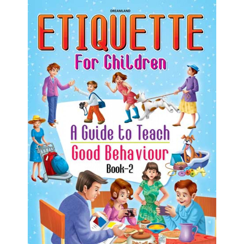 Etiquette for Children Book-2 | A Guide to Teach Good Behaviour ...